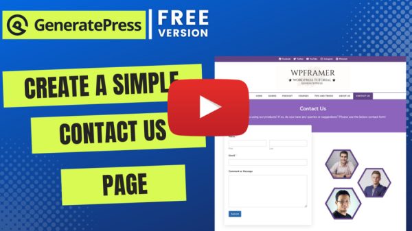 How to Create a Simple Contact Us Page Using GeneratePress + GenerateBlocks - wpframer